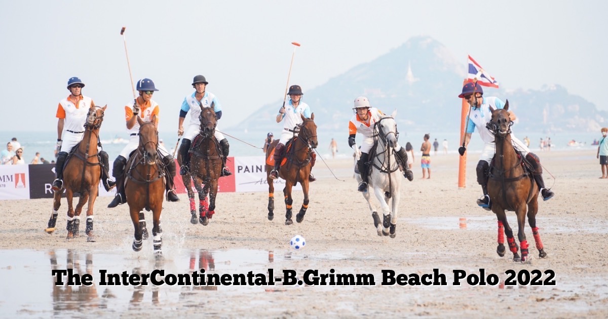 The InterContinental-B.Grimm Beach Polo 2022