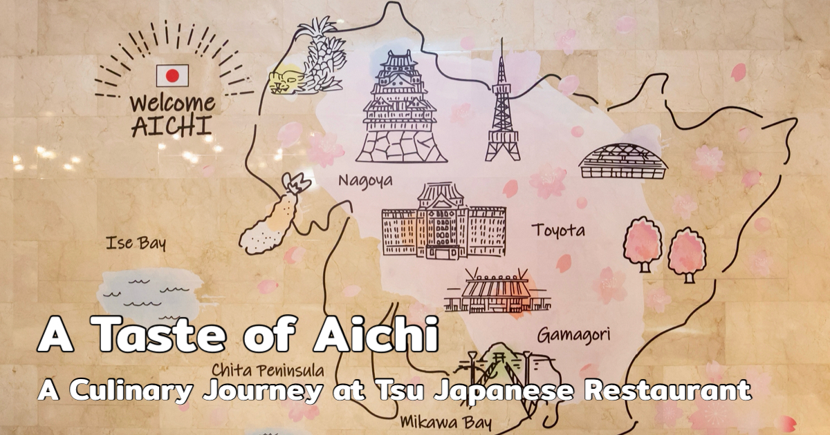 A Taste of Aichi at Tsu Japanese Restaurant