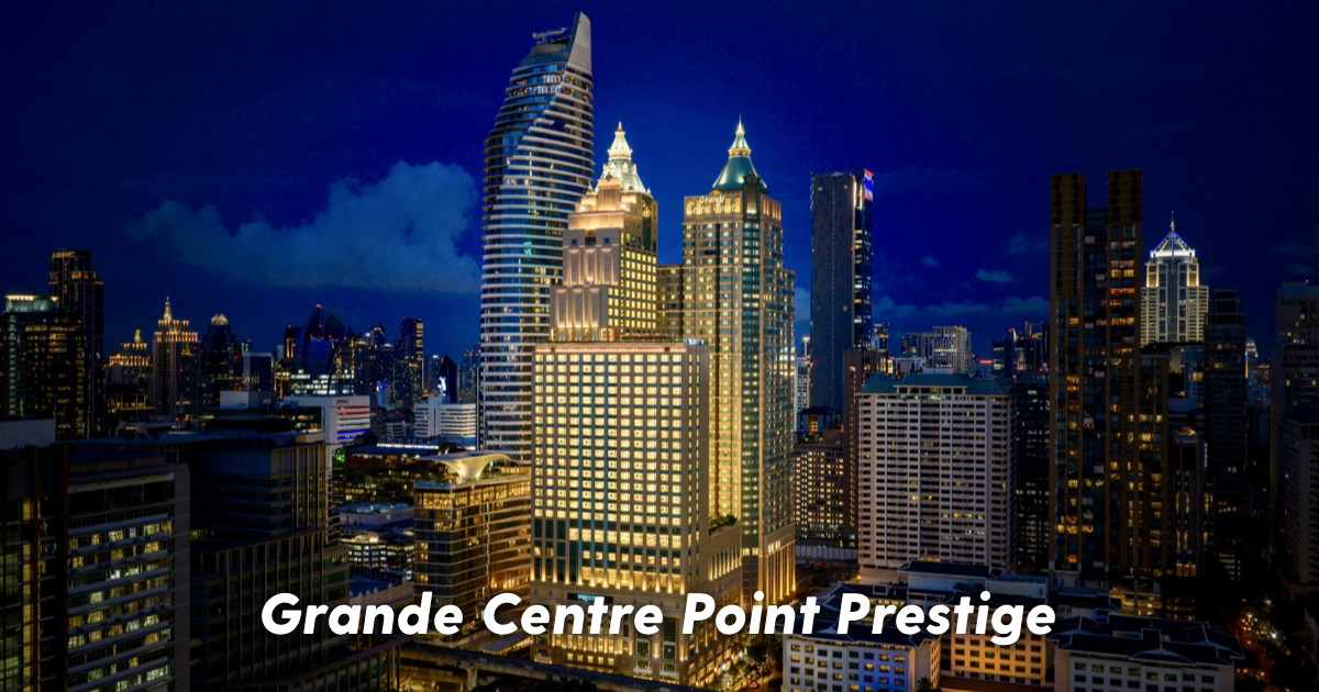 Grande Centre Point Prestige Bangkok